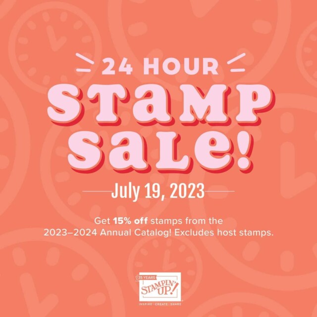24-hour stamp set sale at Stampin' Up! on July 19! - Stellar Stamps