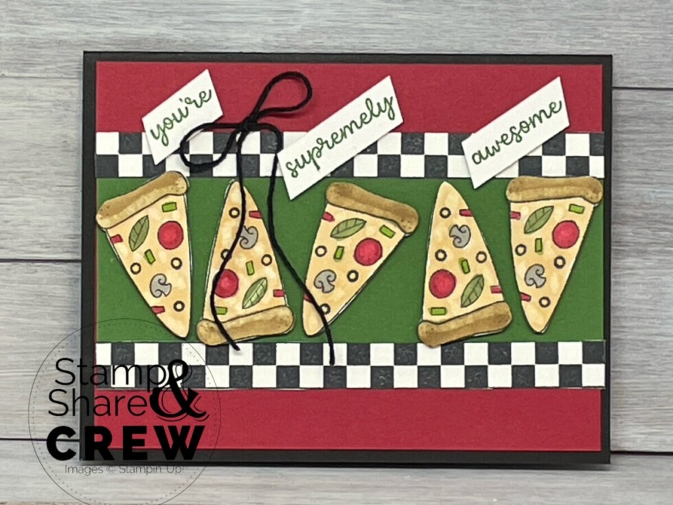 Create a fun pizza card using Supremely Awesome by Stampin' Up ...