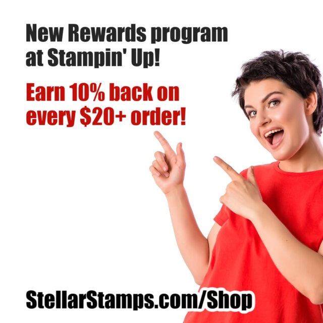NEW Stampin' Up! Rewards begins April 15 - Stellar Stamps